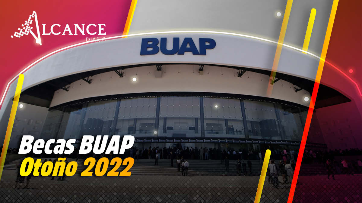 Postúlate para una beca en la BUAP, conoce las bases