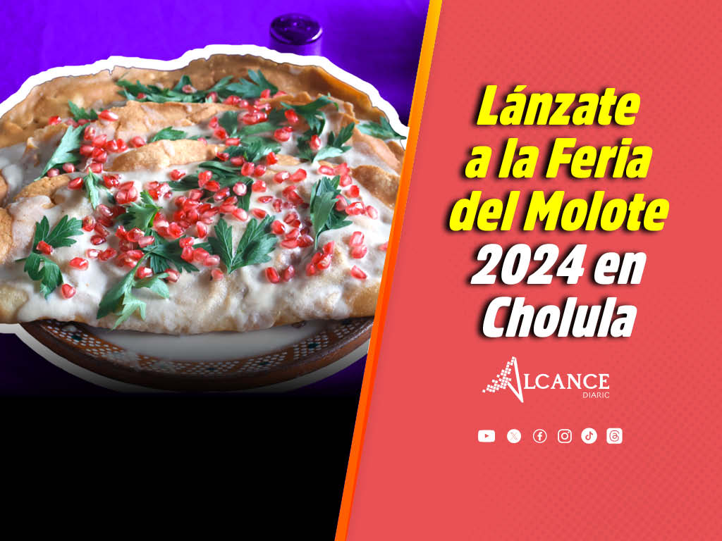 De nogada, camarón, mole y rajas: Disfruta de la Feria del Molote 2024 ...